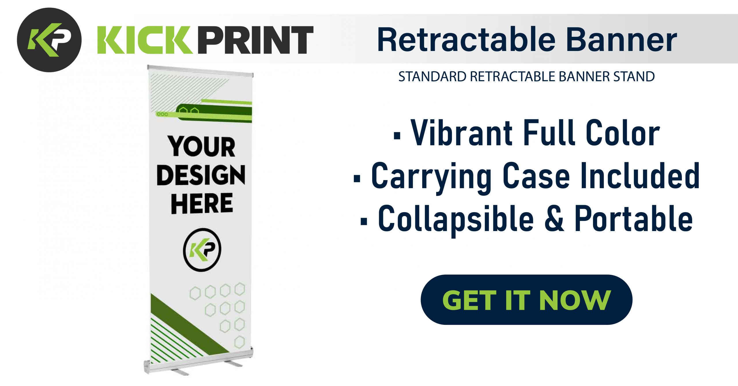 Standard Retractable - Kick Print